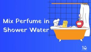 Can You Dilute Perfume With Water?(Tried and Tested Methods)